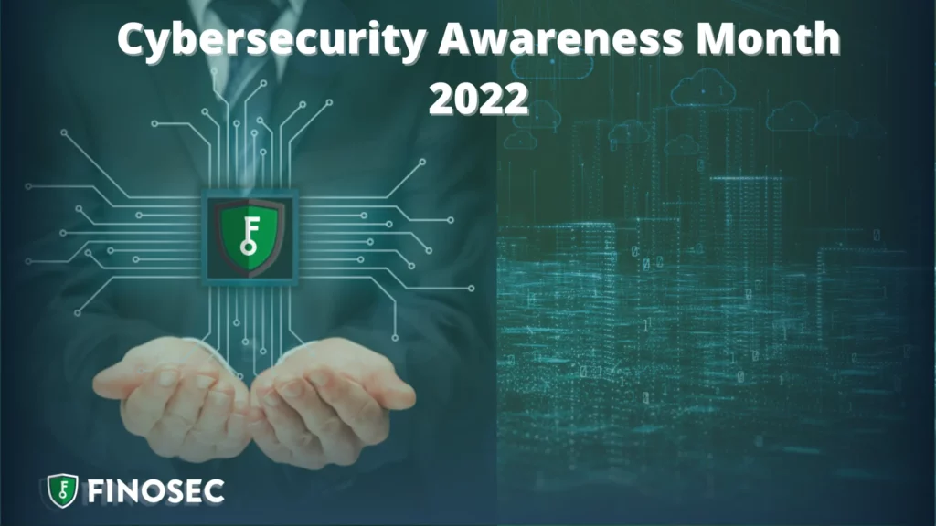 Be ready for Cybersecurity Awareness Month – use Finosec’s ...