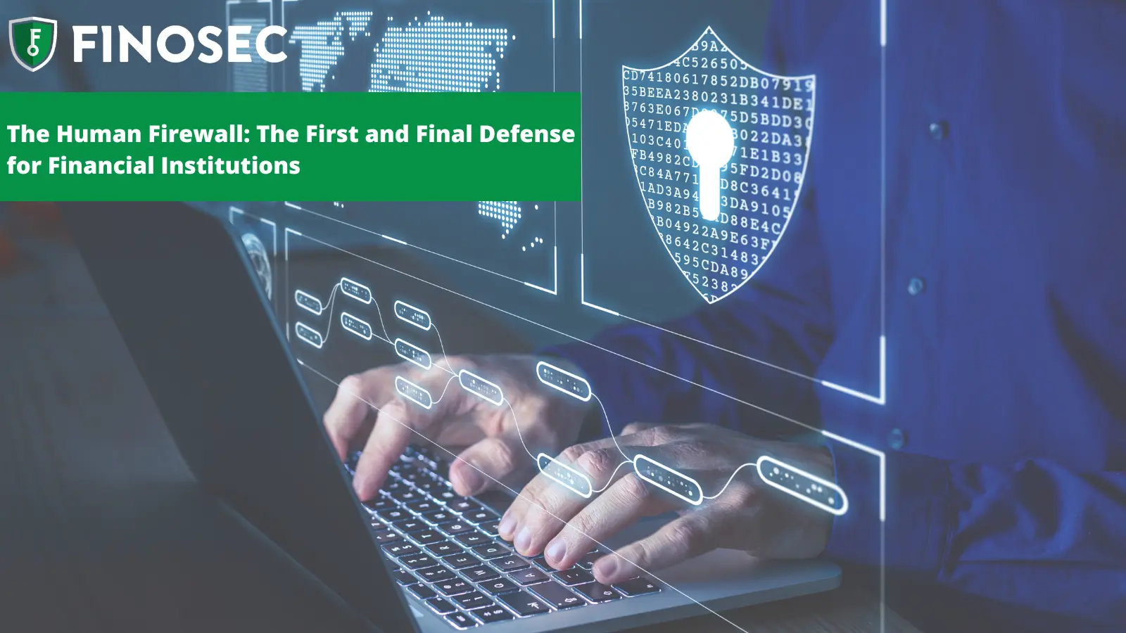 The Human Firewall: The First and Final Defense for Financial ...