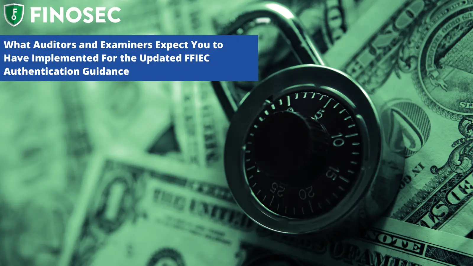 What Auditors and Examiners Expect You to Have Implemented For the ...